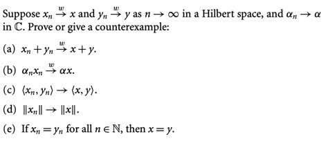Solved ພ w α Suppose xn x and yn y as n o in a Hilbert Chegg
