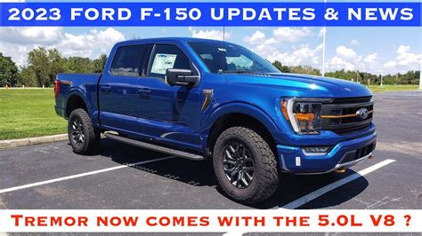 2023 Ford F 150 New Updates Highlights Brief Review Tremor With V8