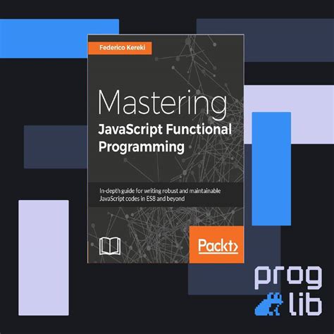 Библиотека программиста Mastering Javascript Functional Programming
