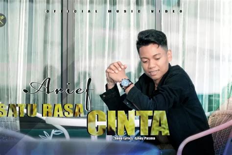 Lirik Lagu Jangan Tanya Bagaimana Esok Satu Rasa Cinta Arief
