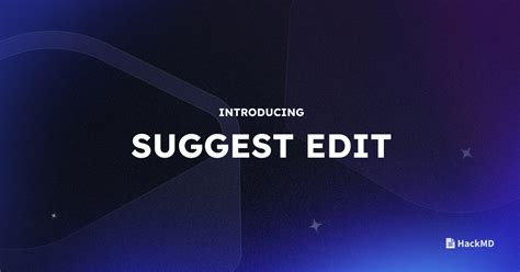 Introducing Suggest Edit Hackmd