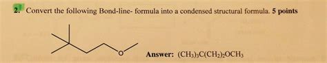Solved 2 Convert The Following Bond Line Formula Into A Chegg Com