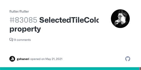 SelectedTileColor Property Issue 83085 Flutter Flutter GitHub