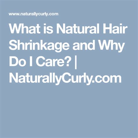 What Is Natural Hair Shrinkage And Why Do I Care Hair Shrinkage