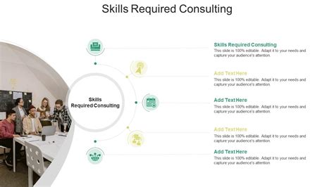 Skills Required Consulting In Powerpoint And Google Slides Cpb Presentation Graphics