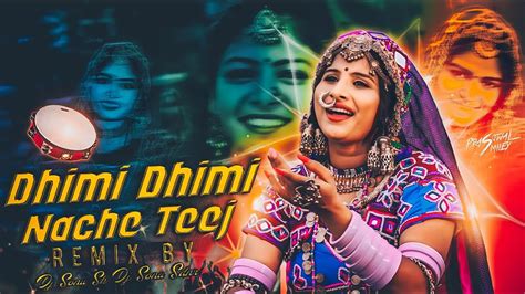 Dhimi Dhimi Nach Banjara Teej Dj Song Remix Dj Sonu Sk Dj