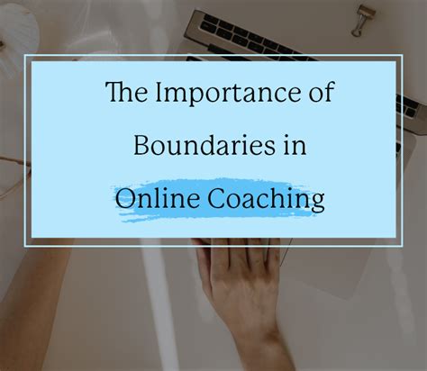 The Importance Of Boundaries In Online Coaching Protecting Your Time