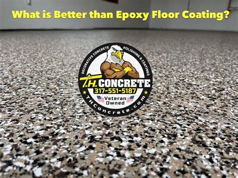 What Is Better Than Epoxy Floor Coating Th Concrete