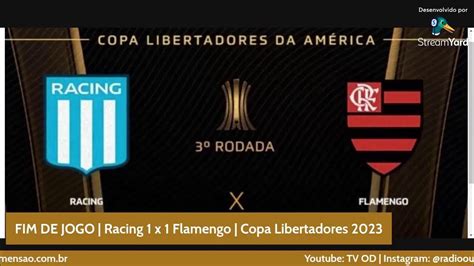 Ao Vivo Racing X Flamengo Libertadores 3ª Rodada Youtube