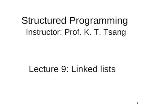 Ppt Structured Programming Instructor Prof K T Tsang Lecture 9