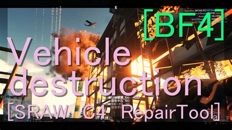 Bf4 Vehicle Destruction Sraw C4 Repairtool Youtube