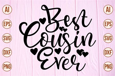 Best Cousin Ever Svg Graphic By Creativemomenul022 Creative Fabrica