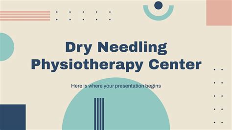 Dry Needling Physiotherapy Center Presentation