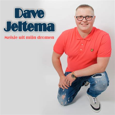 Dave Jeltema Zingt Over Het Meisje Uit Zijn Dromen Radio Halloo