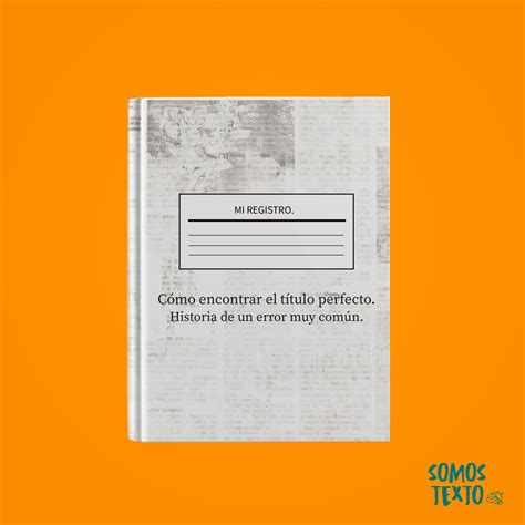 Somos Texto Los Títulos Y Subtítulos Nunca Llevan Punto