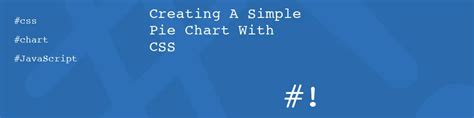 creating a simple pie chart with css code