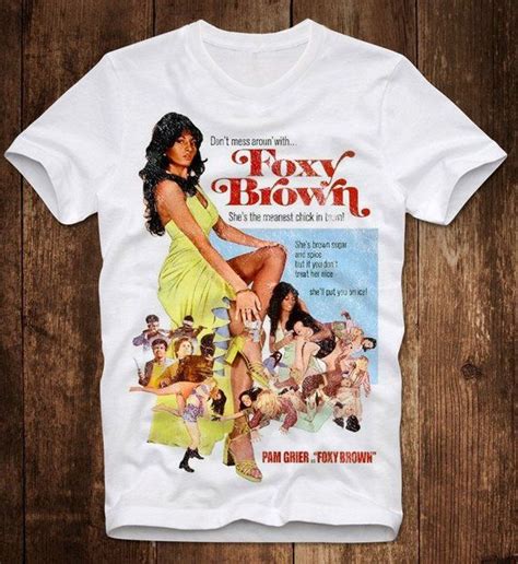 T Shirt Pam Grier Foxy Brown Coffy Russ Meyer Exploitation