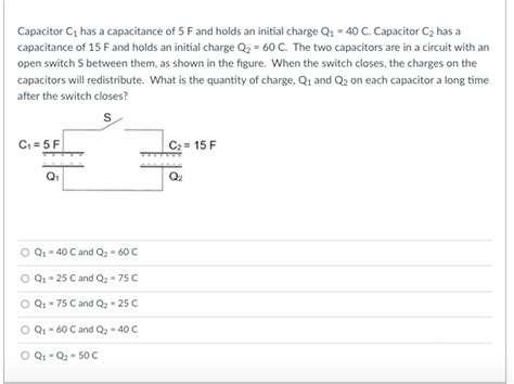 Solved Capacitor C1 Has A Capacitance Of 5 F And Holds An