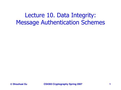 Ppt Lecture 10 Data Integrity Message Authentication Schemes
