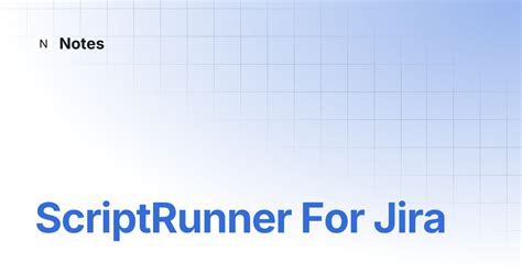 Scriptrunner For Jira Notes