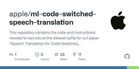 Github Appleml Code Switched Speech Translation This Repository