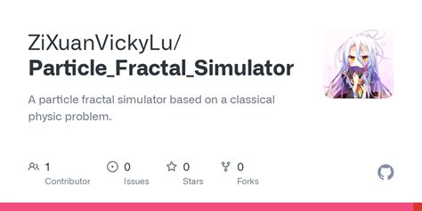 Github Zixuanvickyluparticlefractalsimulator A Particle Fractal Simulator Based On A Github Zixuanvickyluparticlefractalsimulator A Particle Fractal Simulator Based On A