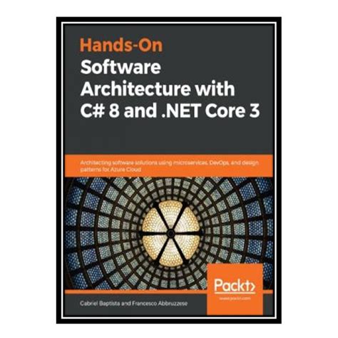 قیمت و خرید کتاب Hands On Software Architecture With C 8 And Net Core