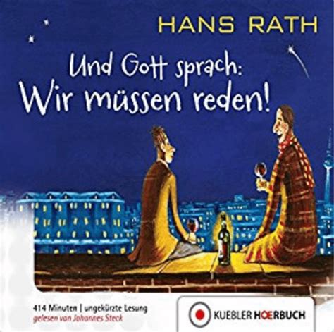 Hans Rath Und Gott Sprach Wir Müssen Reden Kueblerverlag