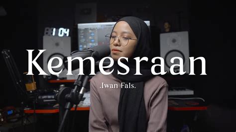 Kemesraan Iwan Fals Cover YouTube