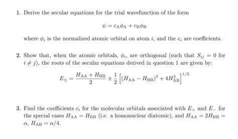 Solved 1 Derive The Secular Equations For The Trial