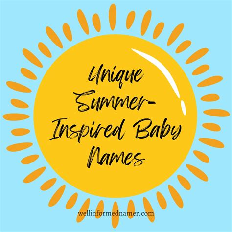 Unique Summer Inspired Baby Names The Well Informed Namer