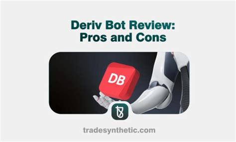 Deriv Review Pros And Cons Tradesynthetic