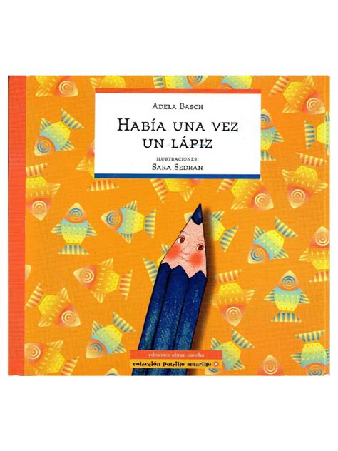 Había Una Vez Un Lápiz Adela Basch Pdf
