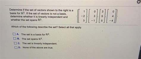 Solved 0 Determine Whether The Set 000 Is A Basis For R3 If
