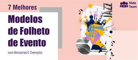 Os Principais Modelos De Panfletos De Eventos Amostras E Exemplos Discover The