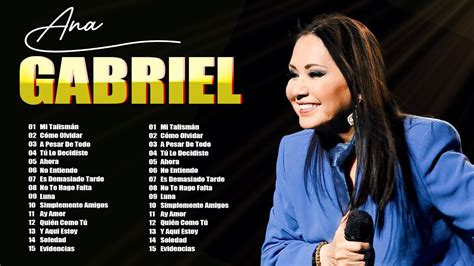 ANA GABRIEL SUS MAS HERMOSA CANCIONES 30 GRANDES EXITOS YouTube