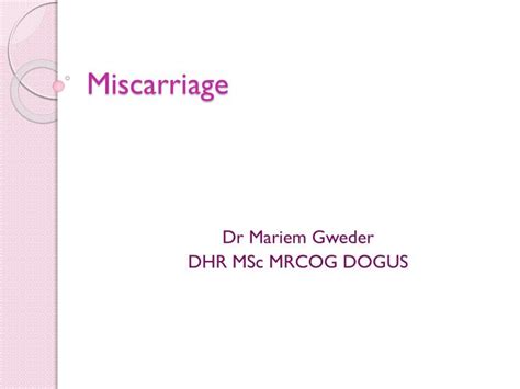 Ppt Miscarriage Powerpoint Presentation Free Download Id3560653