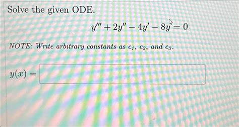 Solved Solve The Given Odey2y 4y 8y0note Write