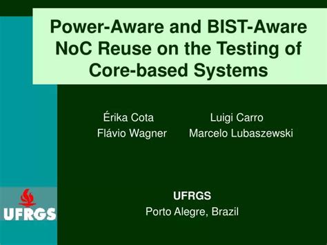 ppt power aware and bist aware noc reuse on the testing of core based