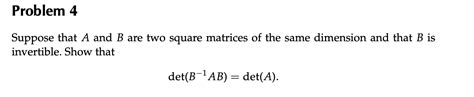 Solved Problem Suppose That A And B Are Two Square Chegg