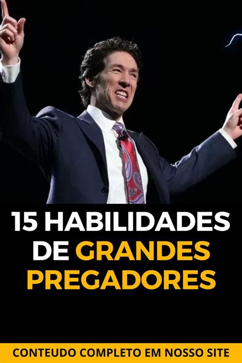 15 Habilidades De Grandes Pregadores Artofit