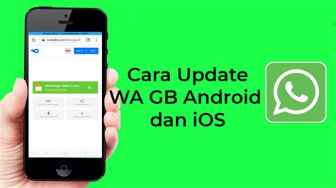 Cara Update Wa Gb Versi Lama Ke Versi Terbaru Di Android Dan Ios Dafunda Com