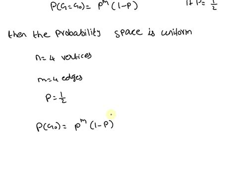 Solved Consider An Erdos Renyi Random Graph On 4 Vertices With P 12