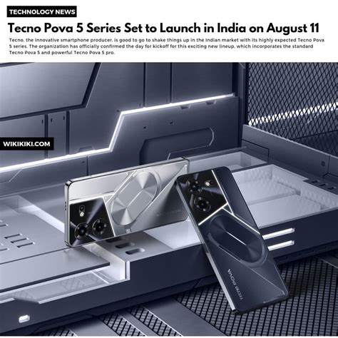 Tecno Pova 5 Series Set To Launch In India On August 11 Tecnopova Tecnopova5 Wikikiki