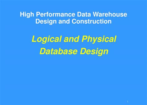 Ppt High Performance Data Warehouse Design And Construction