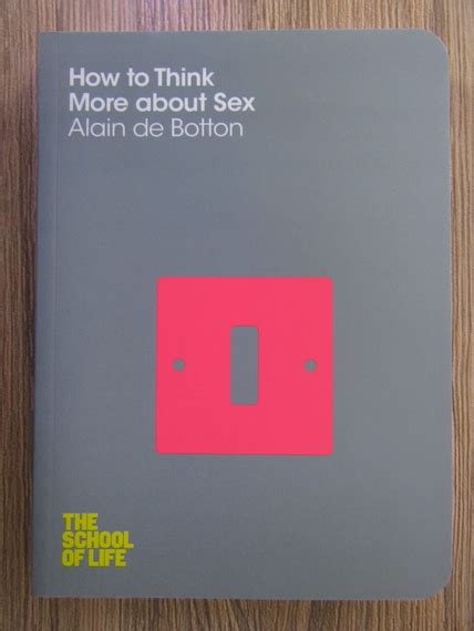 Alain De Botton How To Think More About Sex Cumpără