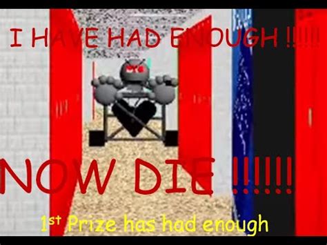 1st Prize Has Had Enough Baldi S Basics 1 4 3 Mod Full