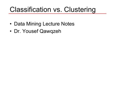 Classification Vs Clustering