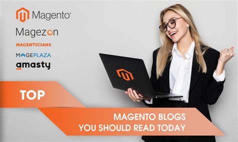 Top Magento Blogs You Should Read Magento