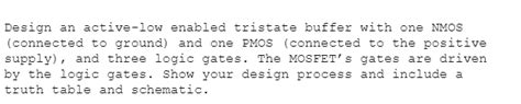 Solved Design An Active Low Enabled Tristate Buffer With One